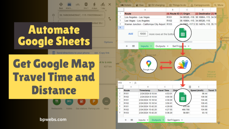 Automate Google Sheet to get Google Map Travel Time and Distance | bpwebs.com