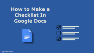 How to Make a Checklist in Google Docs | bpwebs.com