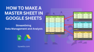 How to Make a Master Sheet in Google Sheets: Streamlining Data ...