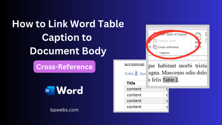 How to Link Word Table Caption to Document Body: Cross-Reference | bpwebs.com