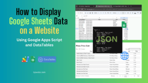 How to Display Google Sheets Data on a Website Using Google Apps Script and DataTables | bpwebs.com