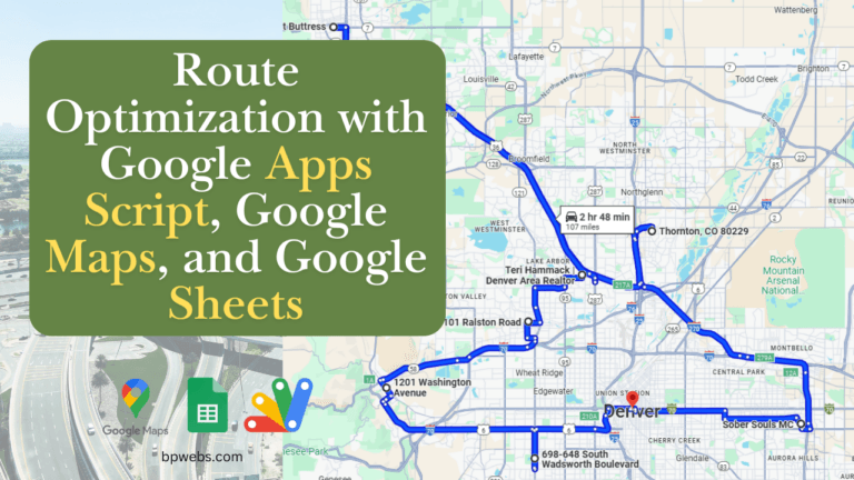 Route Optimization with Google Apps Script and Google Maps | bpwebs.com